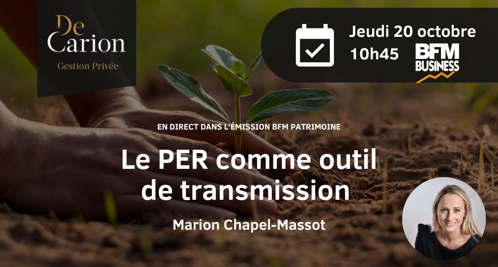 PER : outil de transmission - BFM | DeCarion Gestion Privée