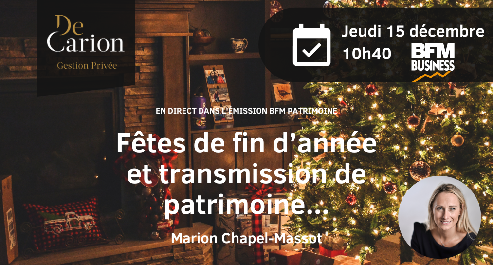 Fêtes de fin d’année et transmission de patrimoine - BFM