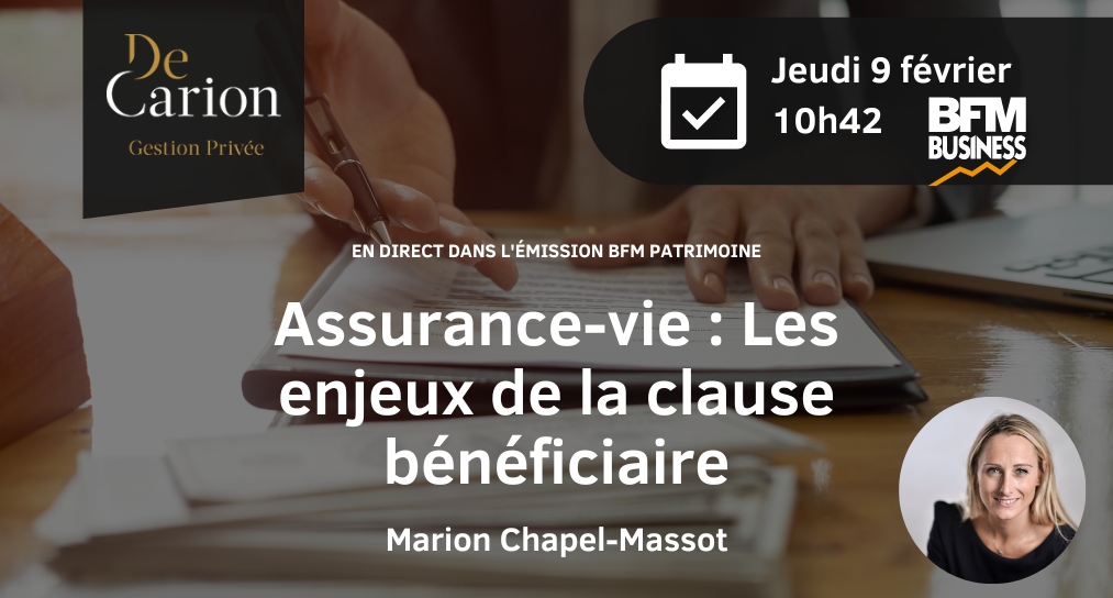 Assurance vie: clause bénéficiaire BFM Patrimoine | DECARION