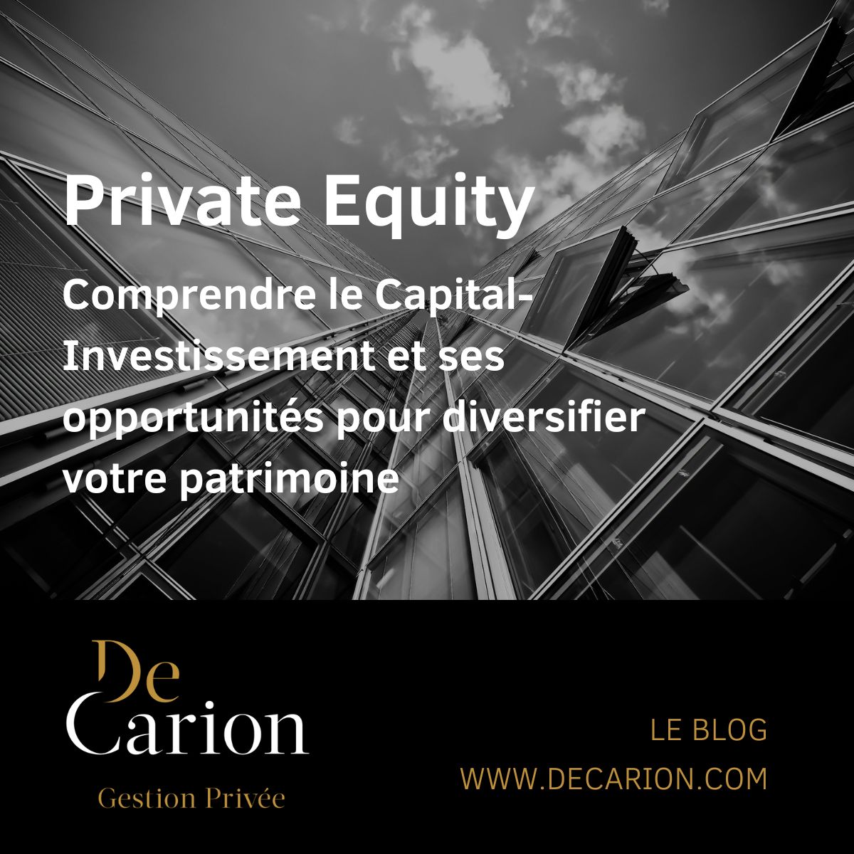 Comprendre le Private Equity | DeCarion Gestion Privée